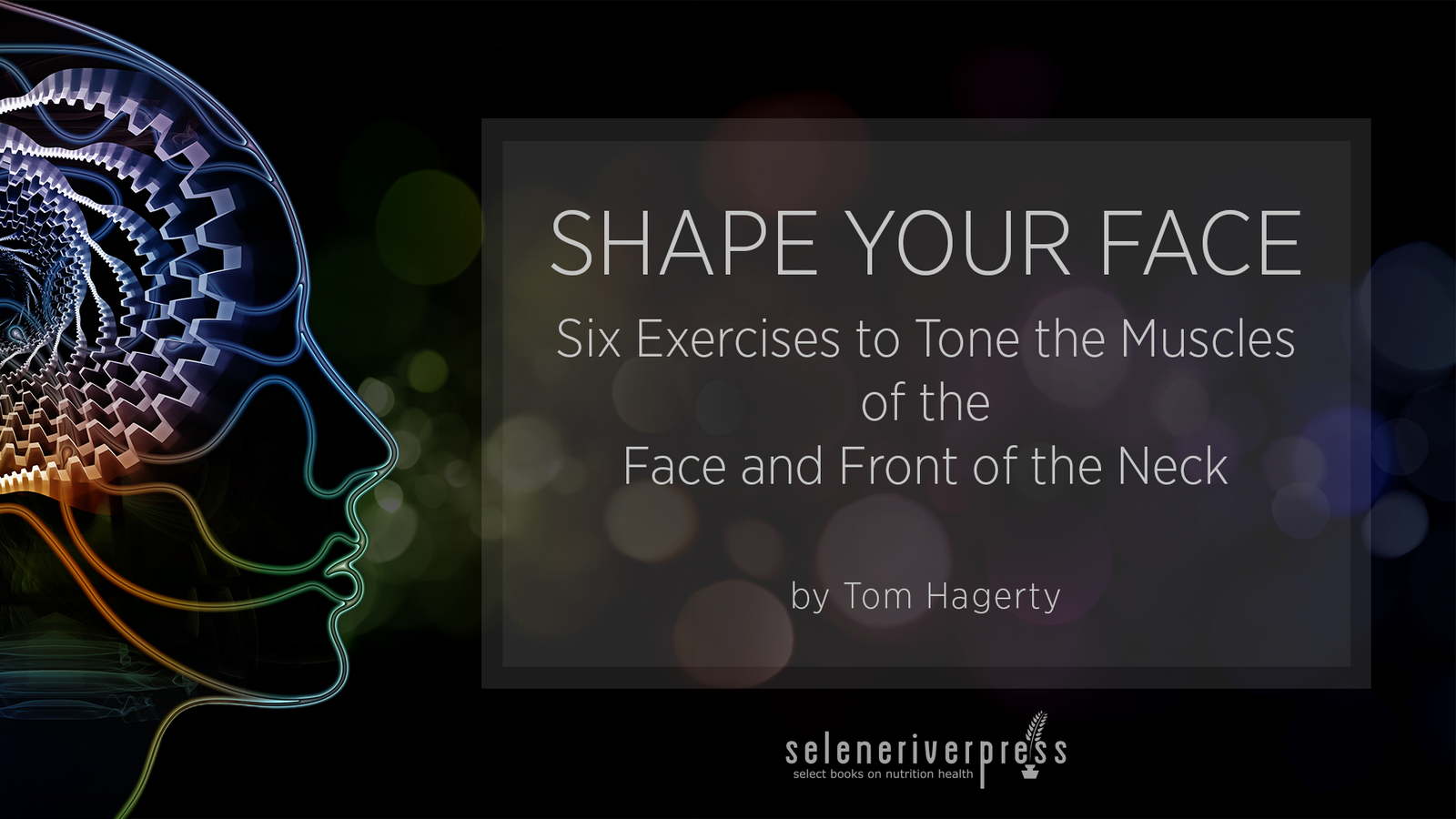 Shape Your Face: Six Exercises to Tone the Muscles of the Face and ...